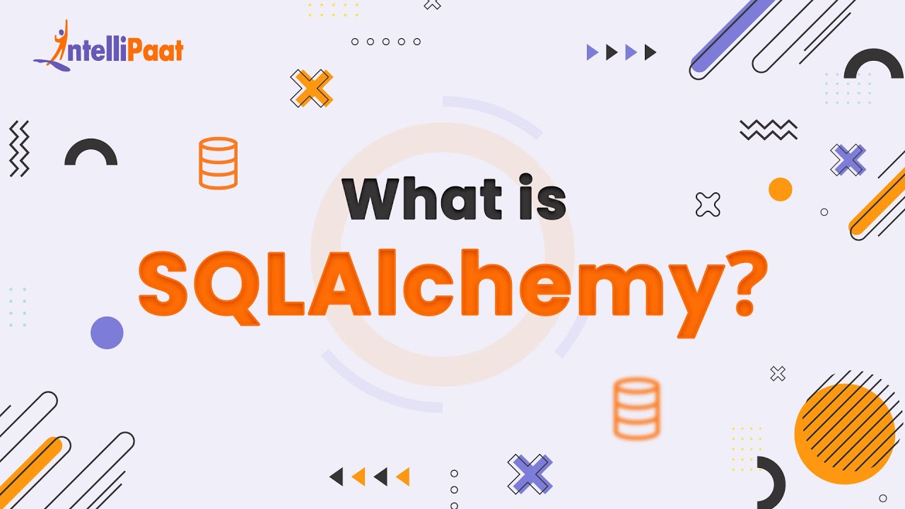What is SQLAlchemy | SQLAlchemy Introduction | Learn SQLAlchemy | Intellipaat