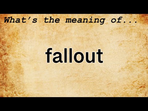 Fallout Meaning : Definition of Fallout