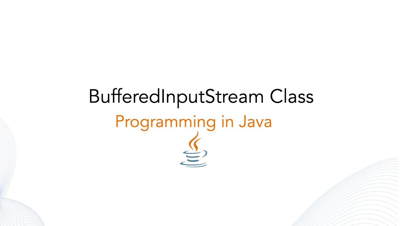 BufferedInputStream Class in java
