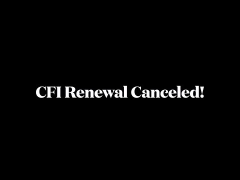 My CFI Renewal Got Canceled!