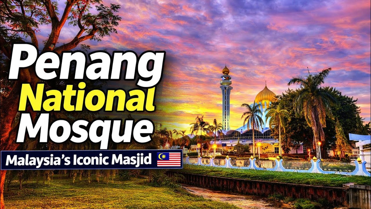 Masjid Negeri, Pulau Pinang, Malaysia 🇲🇾 || مسجد نیگیری پینگن ملیشیا