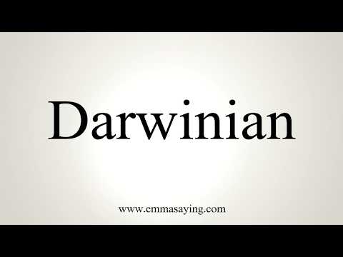 How To Pronounce Darwinian