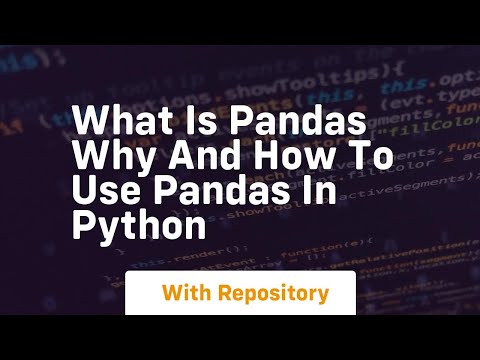 what is pandas why and how to use pandas in python