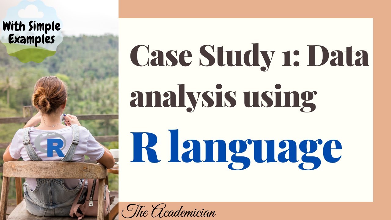 [R17] Case Study 1 Data analysis using R Language