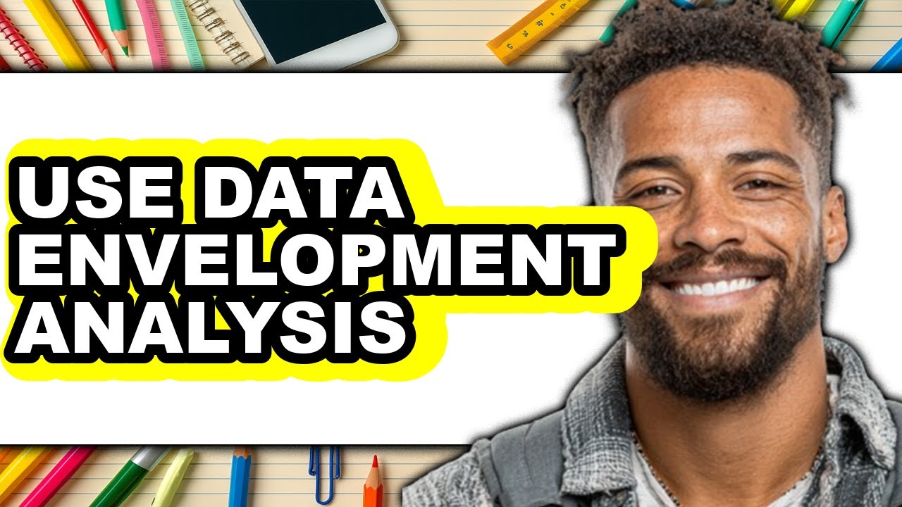 How to Use Data Envelopment Analysis (Updated 2025)