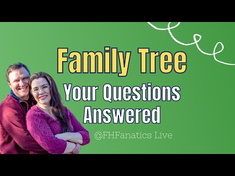 Questions About Building a Family Tree? - 7 Answers You Need Now