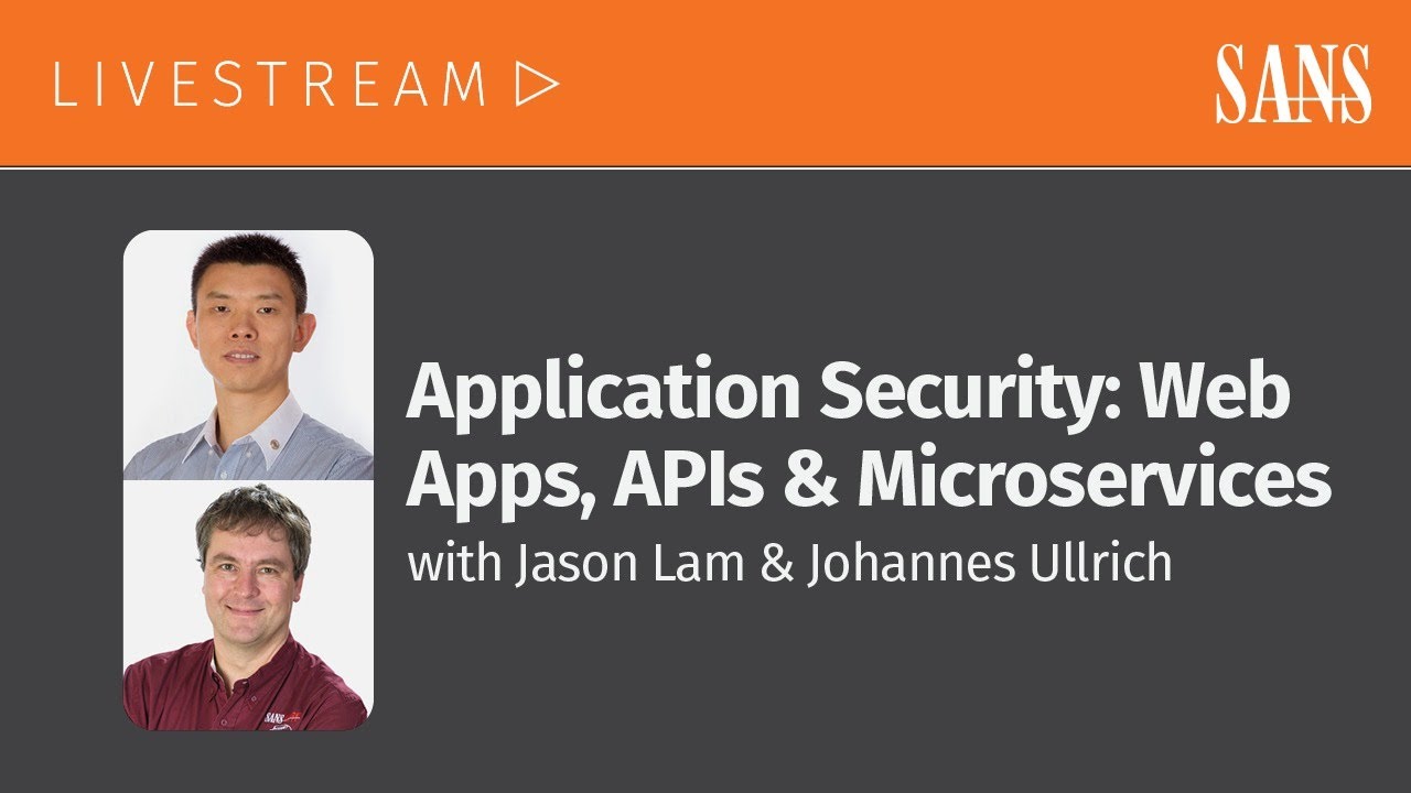 Application Security: Web Apps, APIs & Microservices