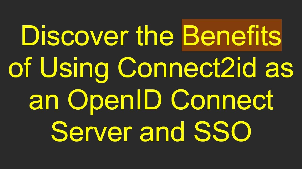 Discover the Benefits of Using Connect2id as an OpenID Connect Server and SSO
