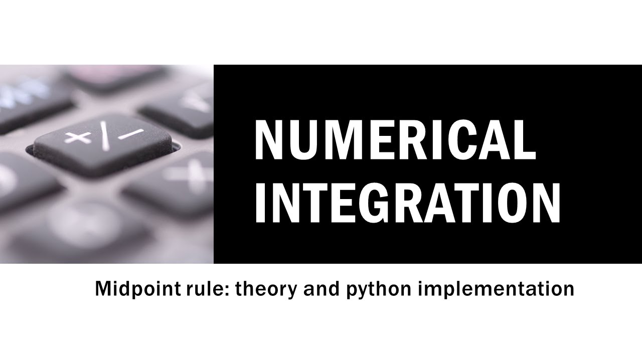 Numerical integration-midpoint rule: theory and python implementation