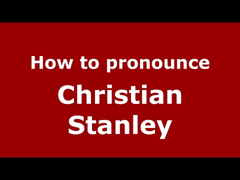 How do you say Christian Stanley in Mexico (Mexican Spanish)? - PronounceNames.com