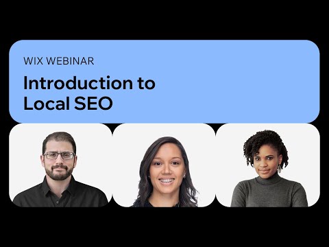 Wix | SEO Webinar: Introduction to Local SEO