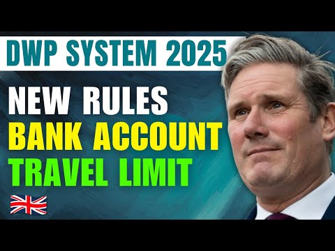 DWP's New Savings & Travel Rules: What UK Claimants Need to Do NOW!