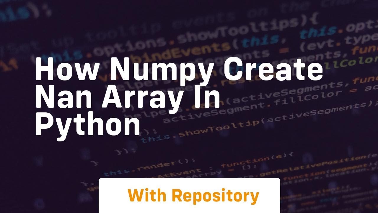 how numpy create nan array in python