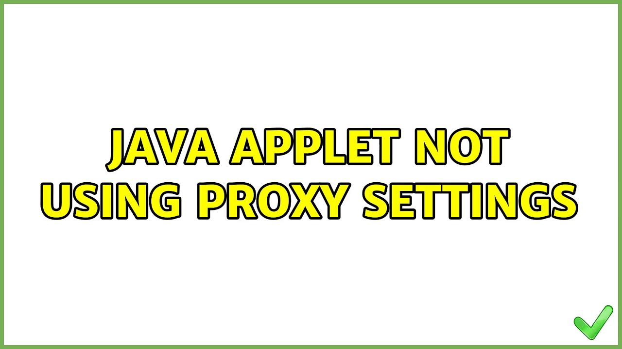 Java Applet not using Proxy Settings