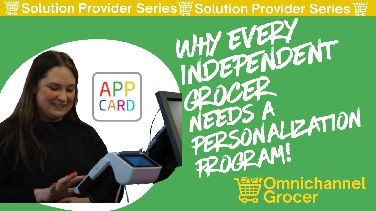 Why Every Independent Grocer Needs a Personalization Program! | @OmnichannelGrocer
