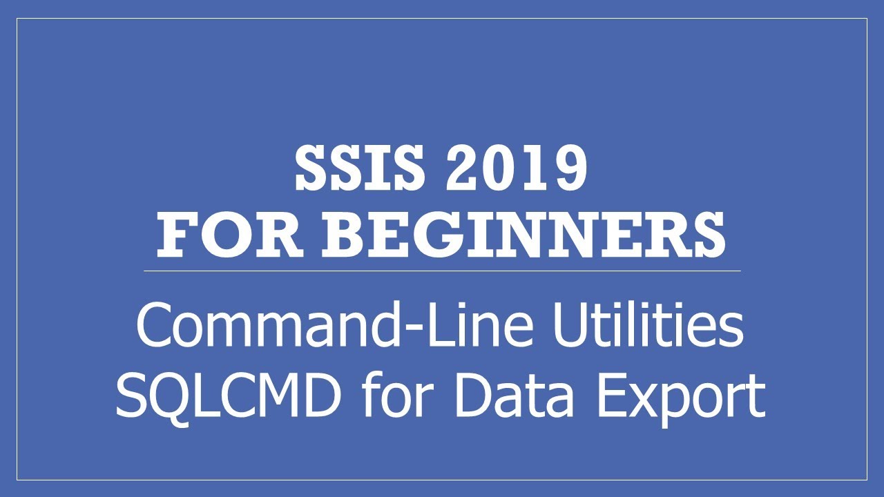 Using SQLCMD Utility for Query Resultset Data Export as a File