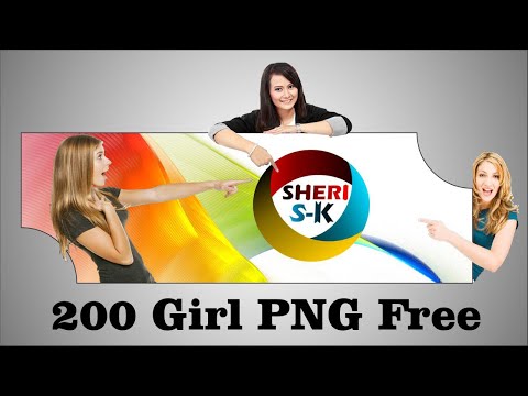 200 Girl PNG Free Download In Zip | For Poster Girl Picsart Banner Ads Girl | Sheri SK|