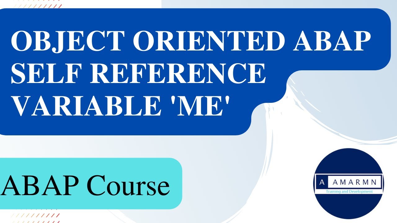 Object Oriented ABAP Self Reference variable ME