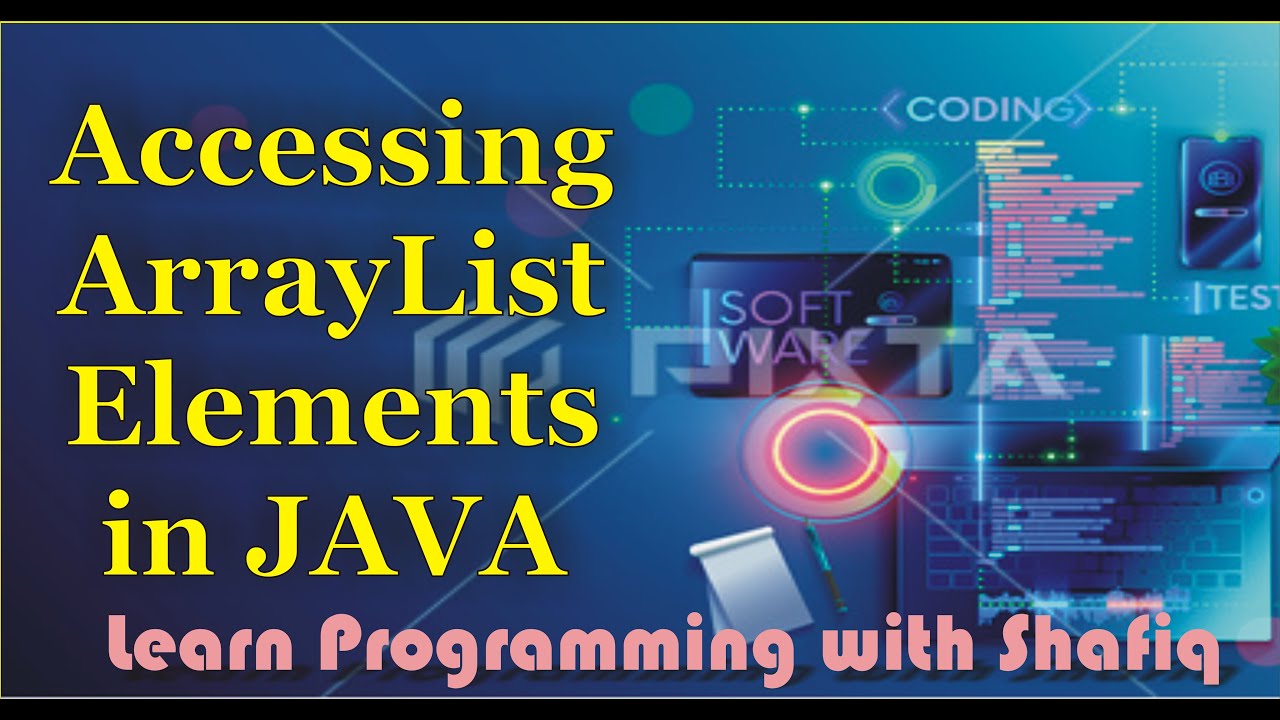 Accessing ArrayList Elements in Java || How to Access Elements of an ArrayList