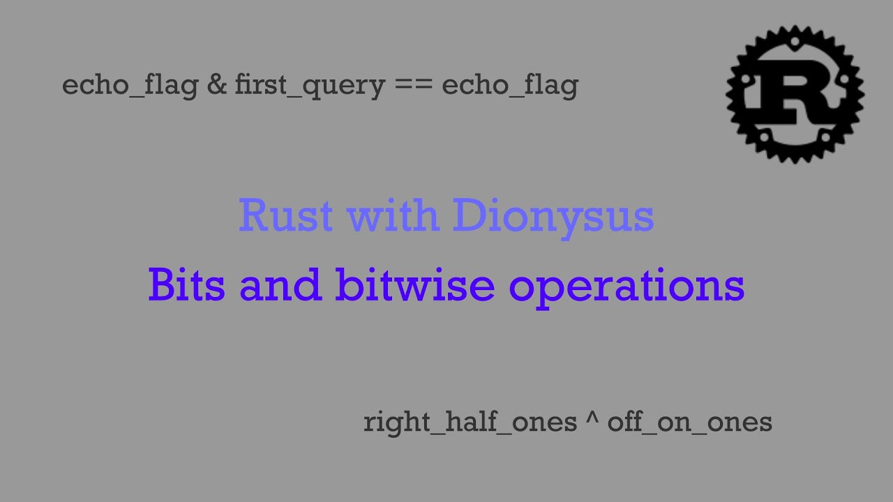 Rust Programming: 6. Bits and bitwise operators