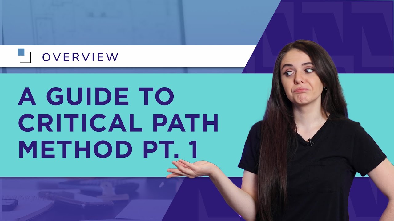 A Guide To Critical Path Method: Unlock Project Success with CPM - Part 1
