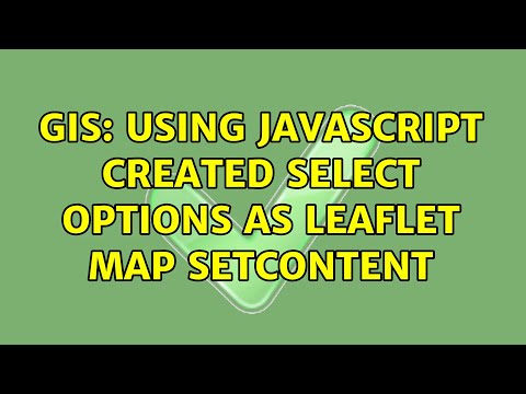 GIS: Using JavaScript created select options as Leaflet map setContent