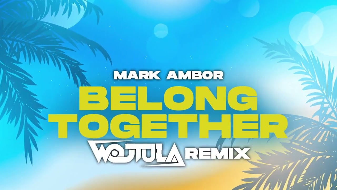 Belong Together by Mark Ambor from USA | Popnable