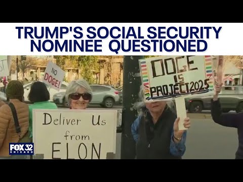 Trump's nominee to head the Social Security Administration questioned