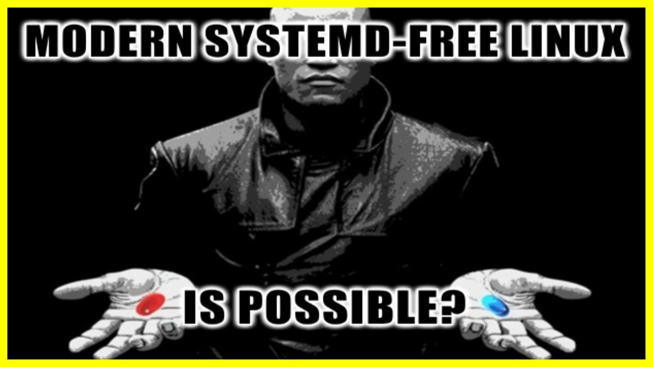 The BEST systemd-free Modern Linux.
