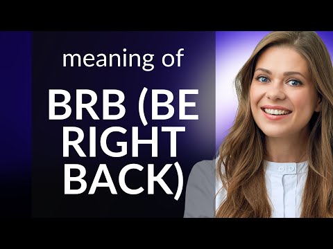 Unraveling Online Slang: The Story of "BRB"