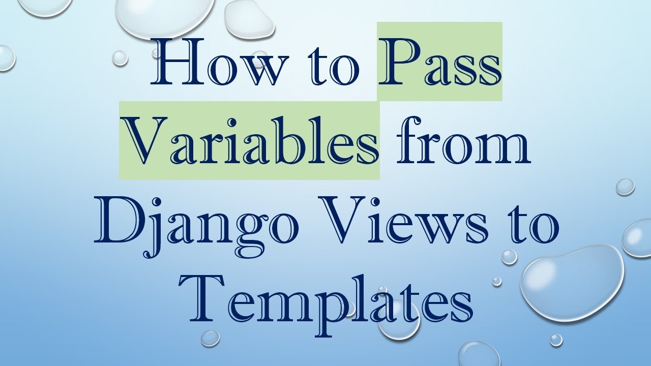 How to Pass Variables from Django Views to Templates