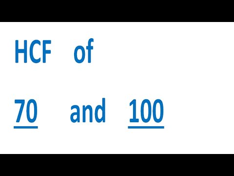 HCF of 70 and 100