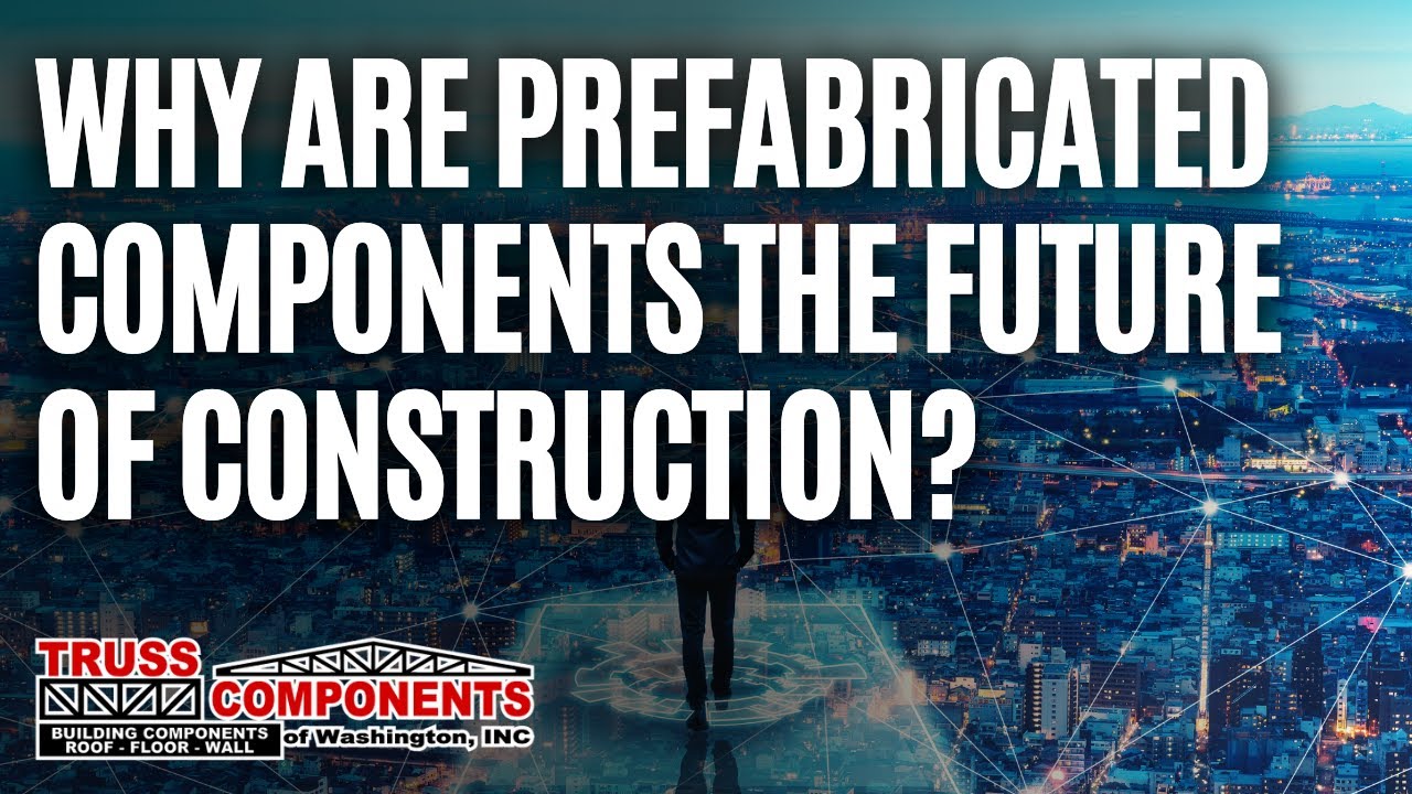 Why Are Prefabricated Components the Future of Construction?
