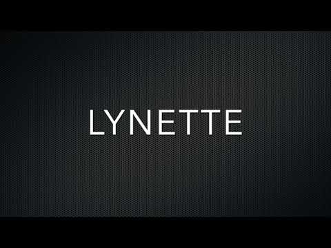 How to Pronounce Lynette