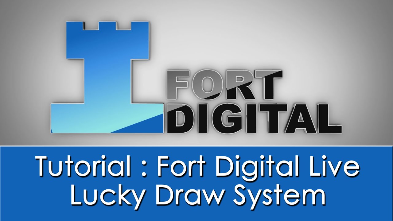Tutorial : Fort Digital Live Lucky Draw System