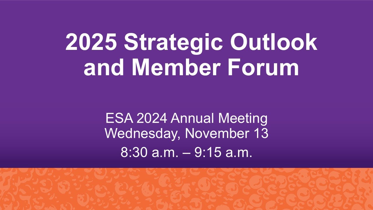 ESA 2025 Strategic Outlook and Member Forum