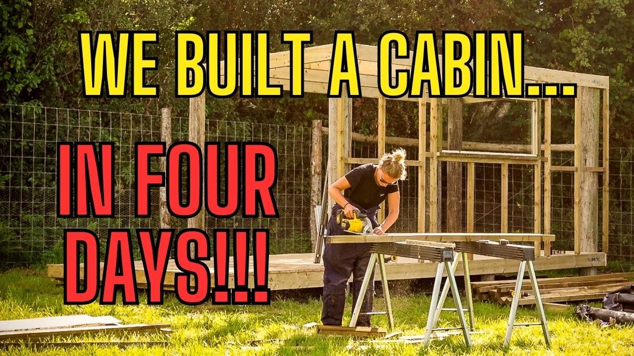 We Built a Cabin in 4 DAYS - FULL VIDEO | Off Grid Cabin Build