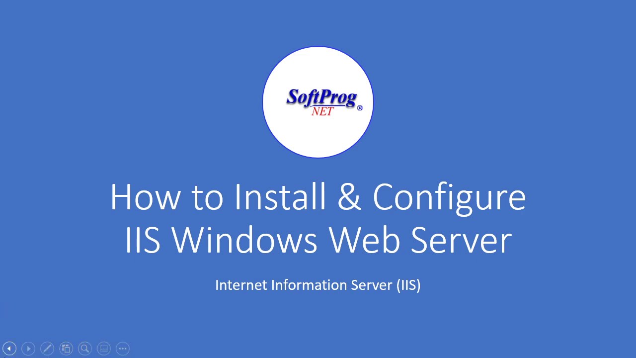 How to Install and Configure IIS Part 1/2