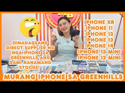 BELOW 9K NA IPHONE SA DINADAGSANG DIRECT SUPPLIER NG GREENHILLS BAGONG STOCKS NANAMAN KAY BOSSING!