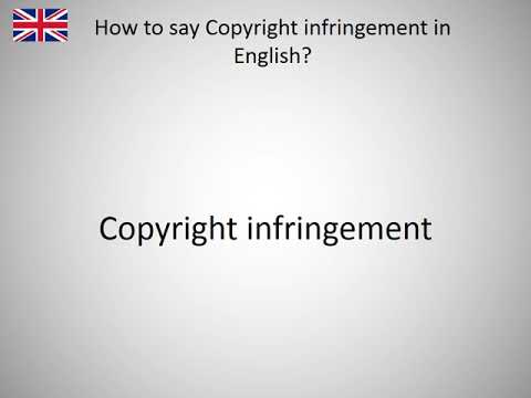 How to say Copyright infringement in English?