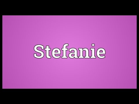Stefanie Meaning