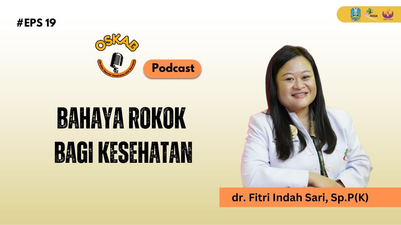 OSKAB #EPS 19 - BAHAYA ROKOK BAGI KESEHATAN