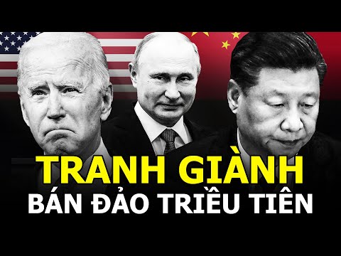 Cả 3 ông lớn MỸ-NGA-TRUNG tăng cường tranh giành bán đảo Triều Tiên