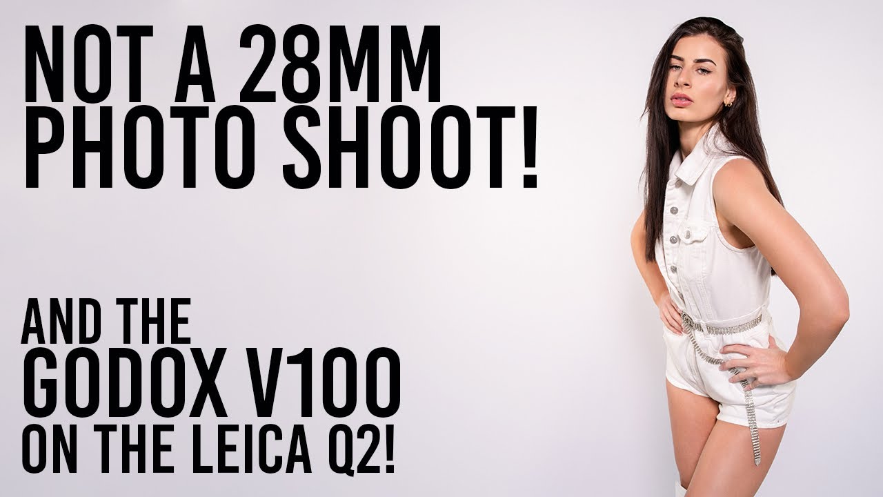 Yes 28mm Works for people! And the Godox V100 in TTL on Leica.