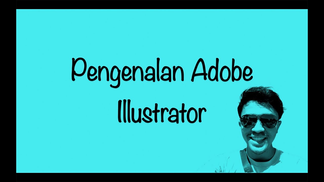 Belajar Pengenalan Adobe Illustrator (Dasar) | Bahasa Indonesia