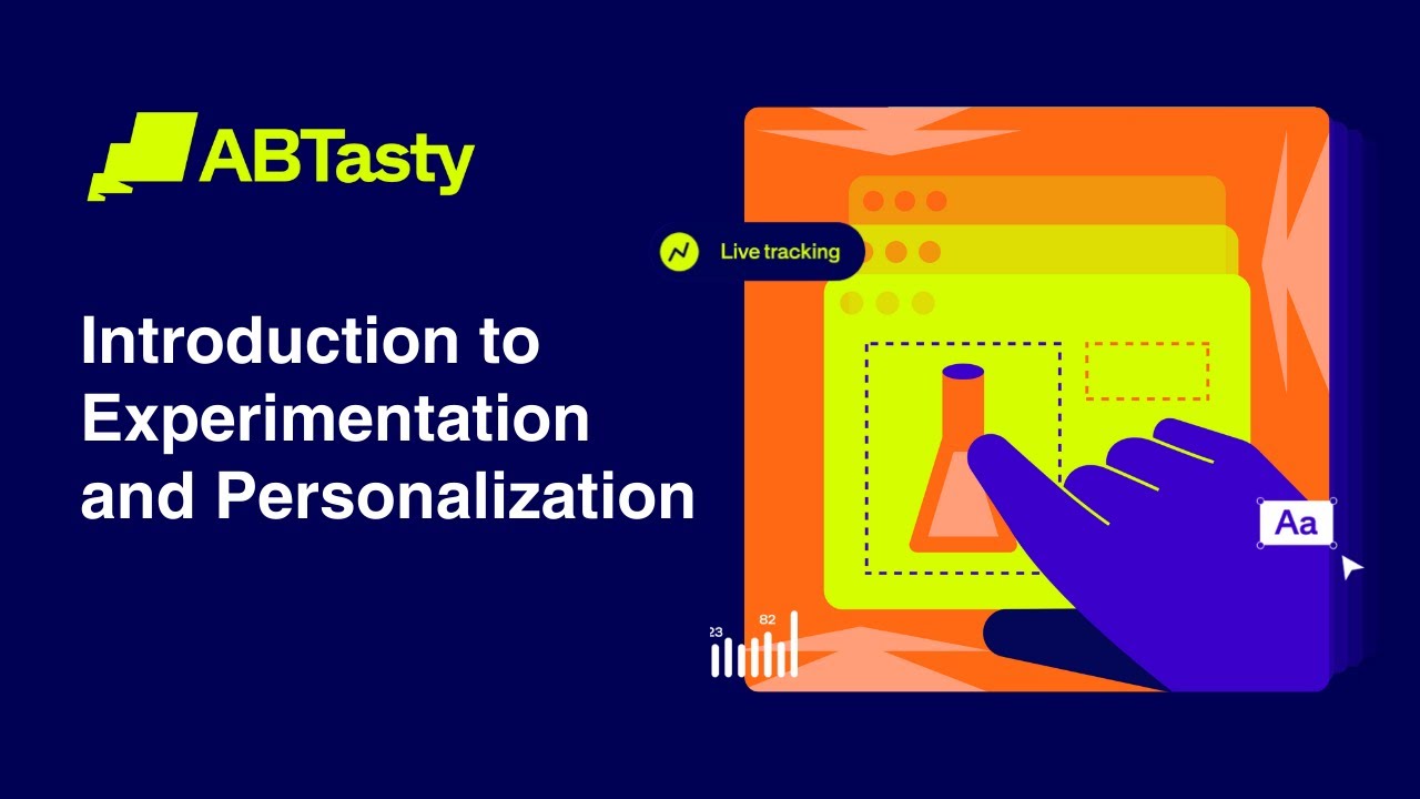 AB Tasty  - Experimentation and Personalization Intro