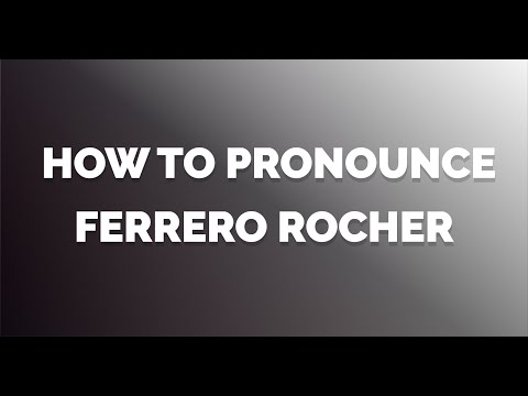 How to Pronounce Ferrero Rocher