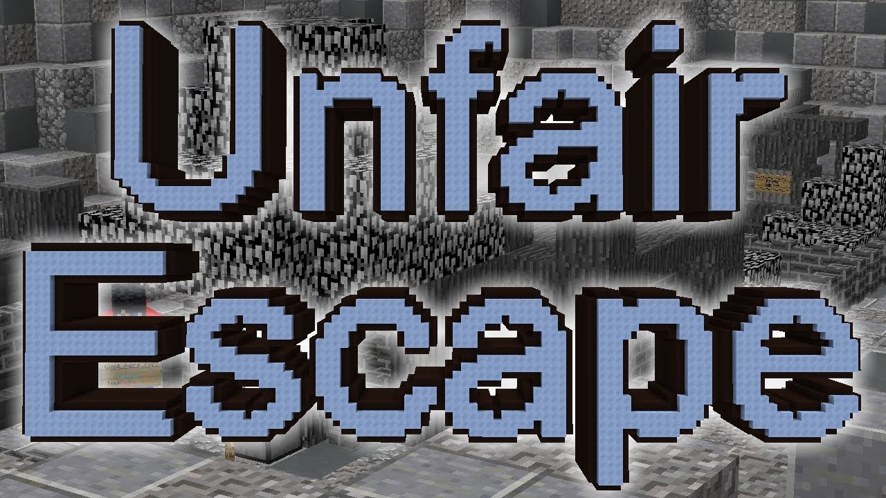 UNFAIR ESCAPE TRAILER! [Map Release]