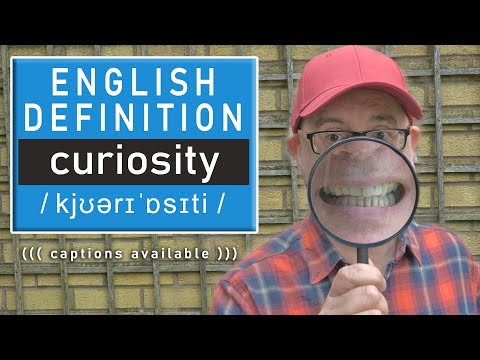 What does CURIOSITY mean? Learning English word definitions - with captions