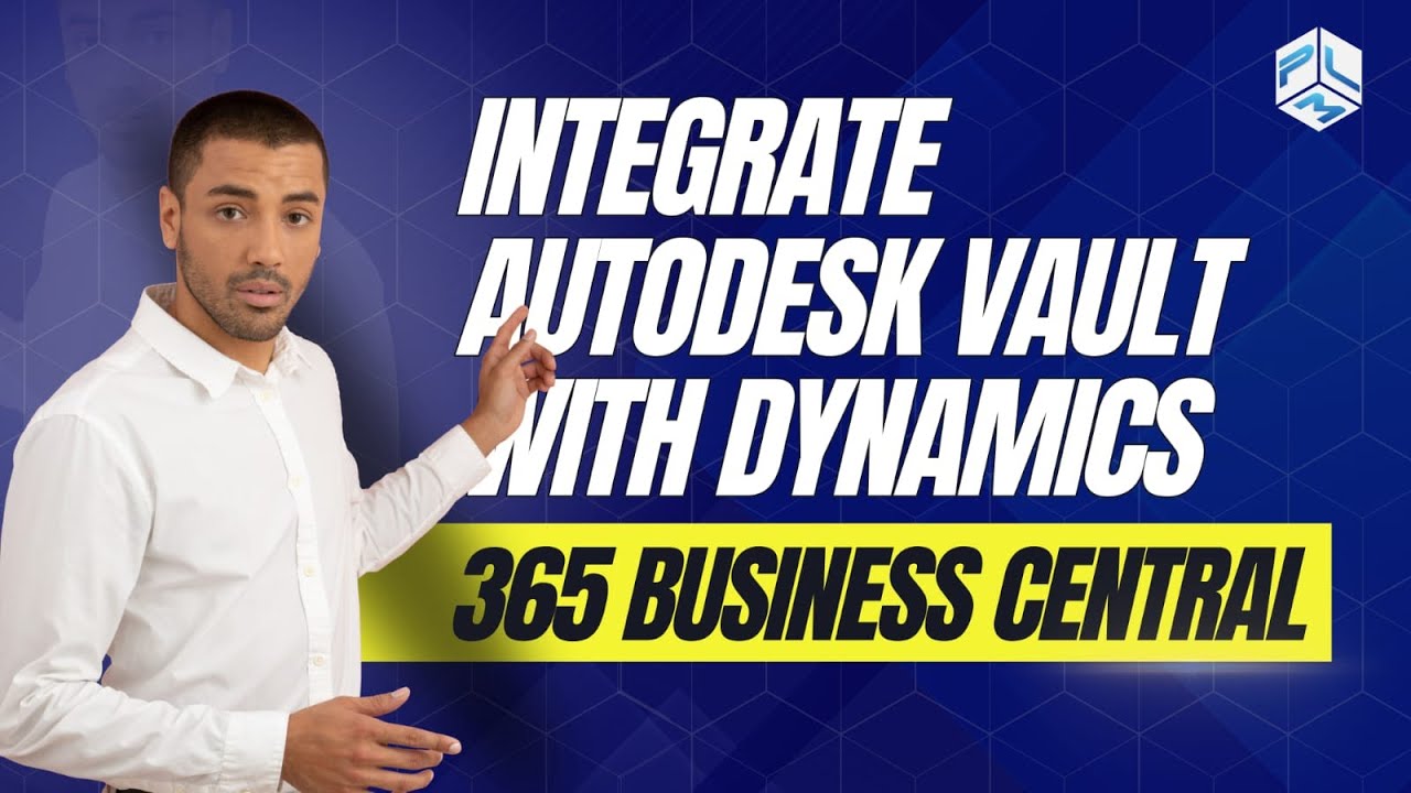 Seamlessly Integrate Autodesk Vault with Dynamics 365 Business Central | AV2BC by PLM CAD Utilities